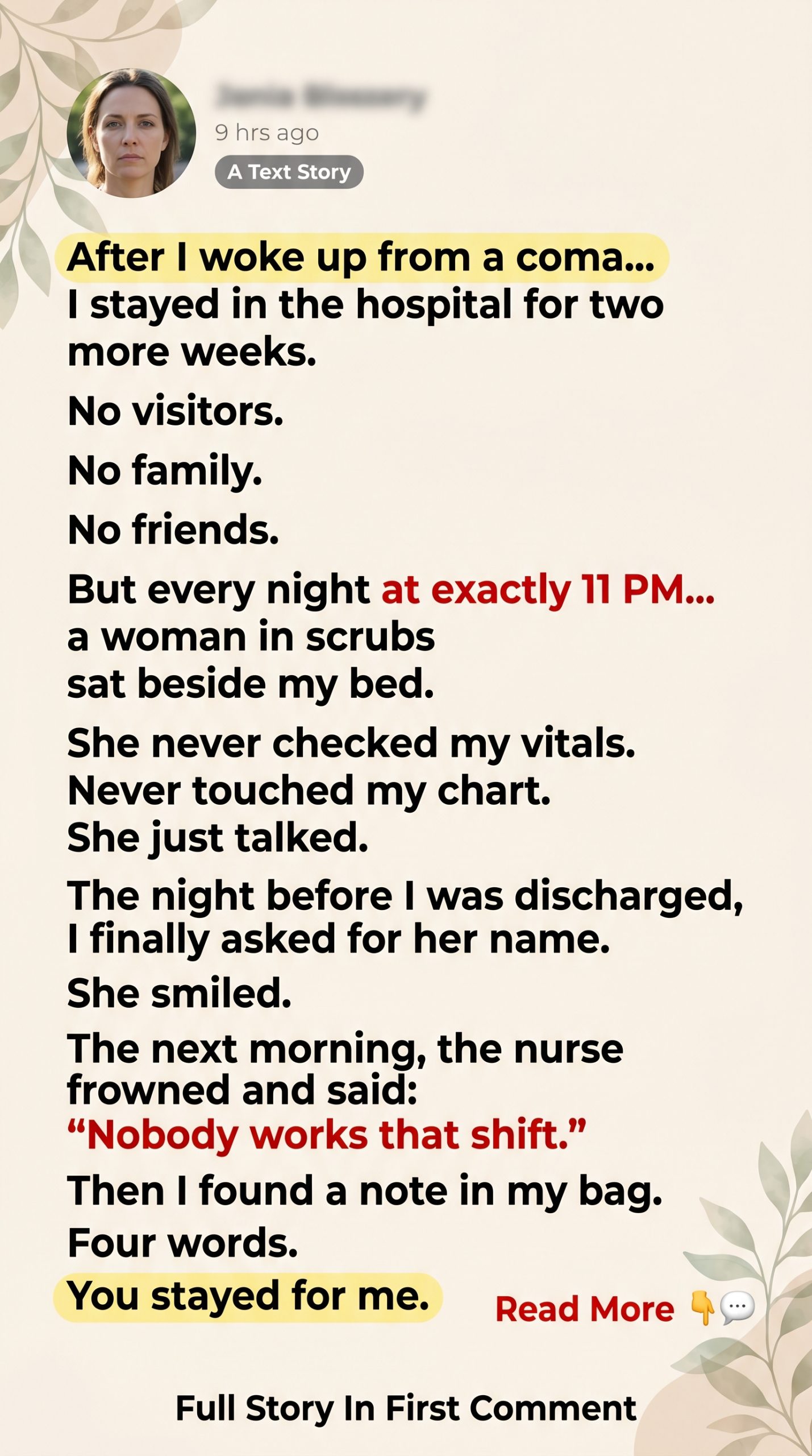 Every night at 11 PM, a woman in scrubs sat beside my hospital bed… but ...